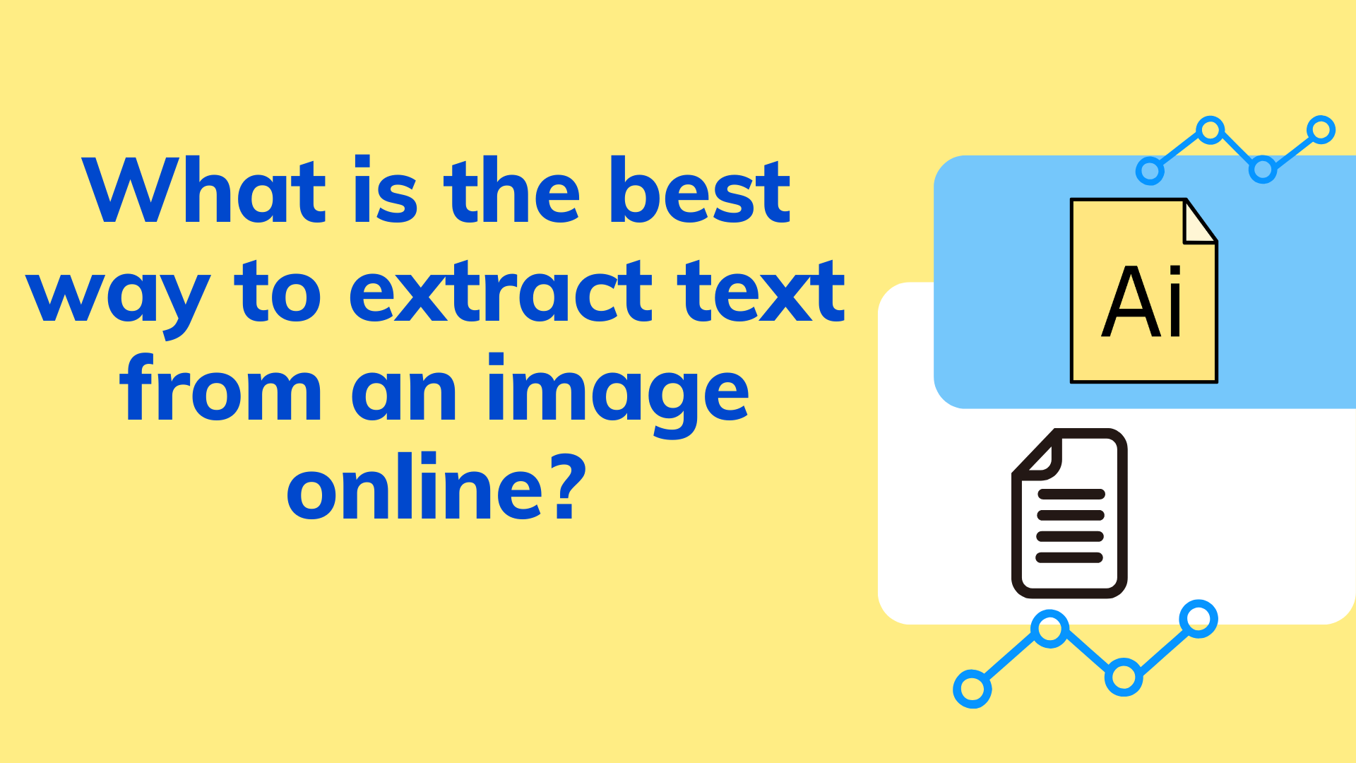 What Is The Best Way To Extract Text From An Image